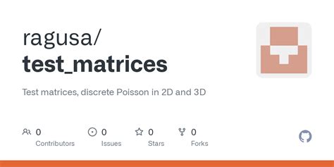 Github Ragusatestmatrices Test Matrices Discrete Poisson In 2d And 3d