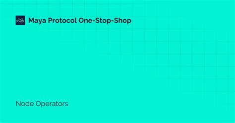 Node Operators Maya Protocol One Stop Shop
