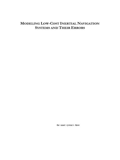 Modeling Low Cost Inertial Navigation Systems And Their Errors Pdf