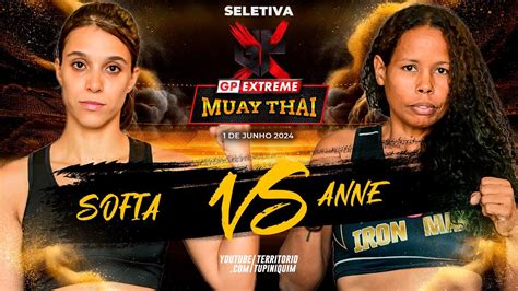 Sofia Vs Anne Gp Extreme Muaythai Youtube