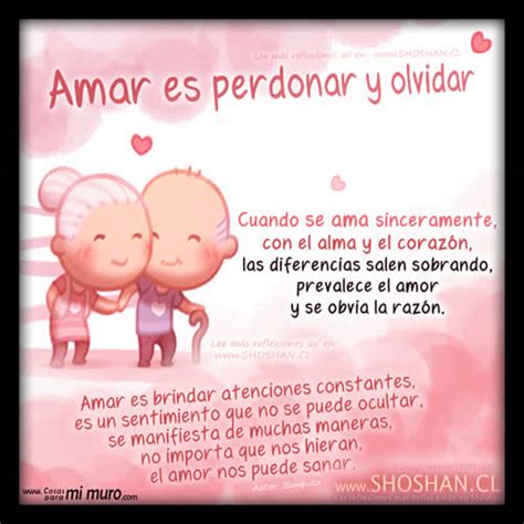 Amar Es Perdonar Y Olvidar