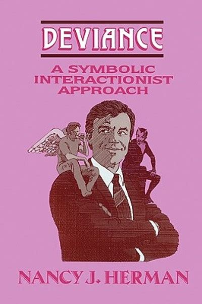 Deviance A Symbolic Interactionist Approach