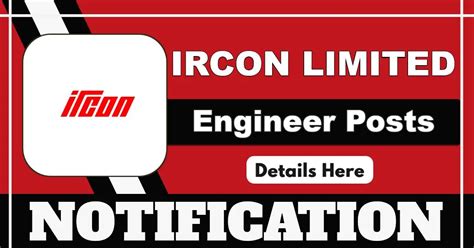 Ircon Works Engineer And Safety Engineer Notification 2025 Announced