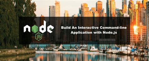 Build An Interactive Command Line Application With Nodejs
