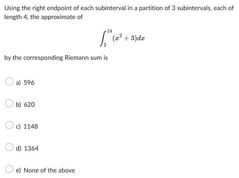solved using the right endpoint of each subinterval in a