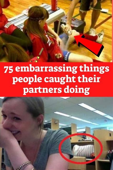 75 Embarrassing Things People Caught Their Partners Doing Artofit