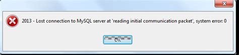 Lost Connection To Mysql Server At Handshake Reading Initial Communication Packet System Error