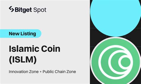 Bitget To List Islamic Coin Islm In The Innovation Zone And Meme Zone