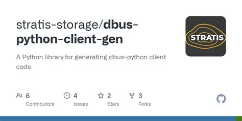 Github Stratis Storagedbus Python Client Gen A Python Library For Generating Dbus Python