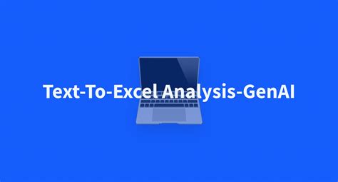 Text To Excel Analysis Genai A Hugging Face Space By Bennedictonochie