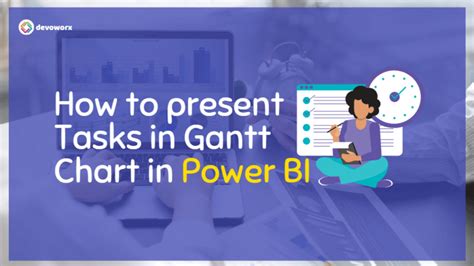 How To Use Gantt Chart In Power BI Microsoft Power Platform