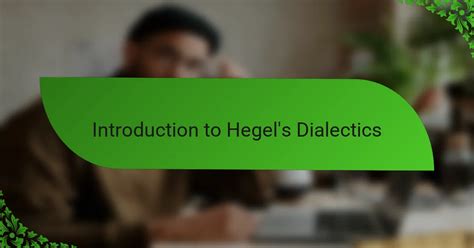 How I Applied Hegels Dialectics