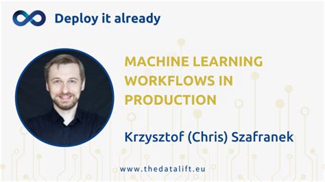 Machine Learning Workflows In Production