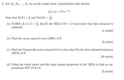 Solved 2 Let X1 X2 Xn Be An Iid Sample From A