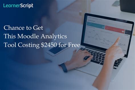 Limited Offer Get 2450 Moodle Analytics Tool For Free Learnerscript