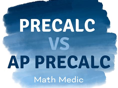 Precalc Vs Ap Precalc Whats The Difference