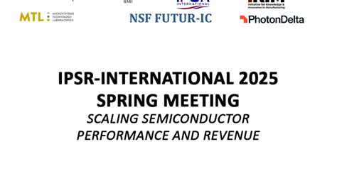 Ipsr International 2025 Spring Meeting Microsystems Technology