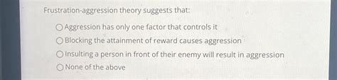 Solved Frustration Aggression Theory Suggests