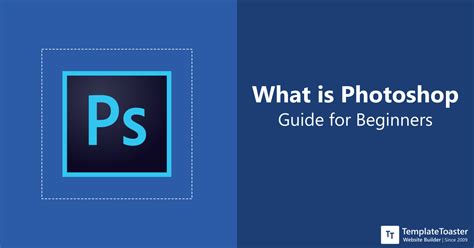 what is photoshop tutorial for beginners templatetoaster blog