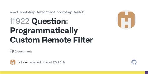 Question Programmatically Custom Remote Filter · Issue 922 · React