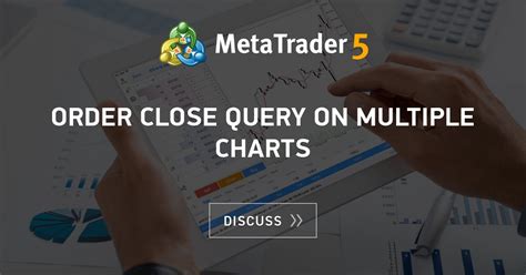 Order Close Query On Multiple Charts Best Ea Mql4 And Metatrader 4 Mql4 Programming Forum