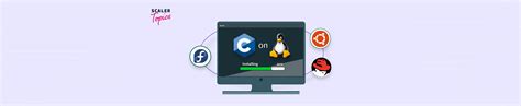 How To Install C And Gcc Compiler On Linux Scaler Topics