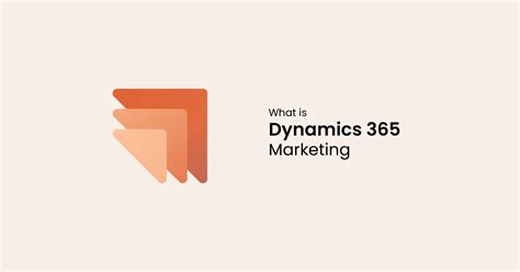 Getting To Know Dynamics 365 Marketing