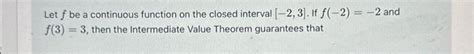 Solved Let F Be A Continuous Function On The Closed Interval Chegg