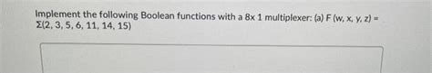 Solved Implement A Full Adder With Two 4x1 Multiplexers