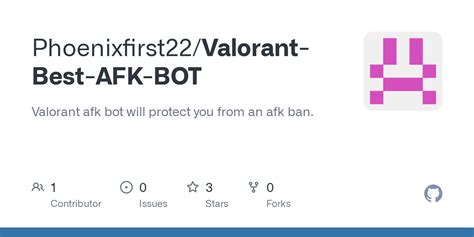 GitHub Phoenixfirst22 Valorant Best AFK BOT Valorant Afk Bot Will Protect You From An Afk Ban