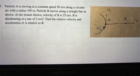 Solved 5 Particle A Is Moving At A Constant Speed 20 M S Chegg Com