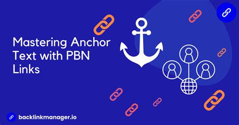 Mastering Anchor Text With PBN Links Backlink Manager