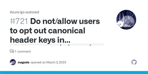Do Not Allow Users To Opt Out Canonical Header Keys In Autorest