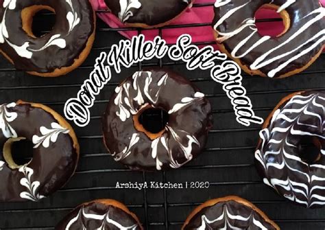 Resep Terbaru Donat Killer Soft Bread Minggu Ini Resep Kue Terkini