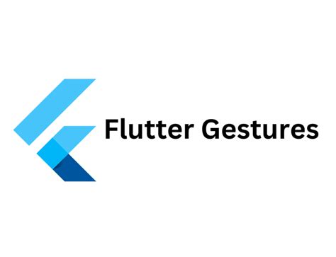 Flutter Gestures Enhancing User Interaction In Your Flutter App