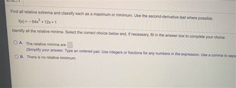 Solved Find All Relative Extrema And Classify Each As A