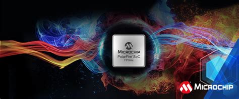 Nouveaux Fpga Soc Polarfire®optimisés Du Point De Vue Thermique Et