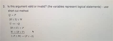 Solved Is This Argument Valid Or Invalid The Variables