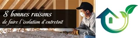 8 Bonnes Raisons De Faire Lisolation Dentretoit Écorénov