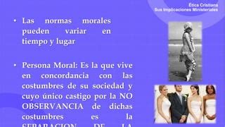 Ética Cristiana Y Sus Implicaciones Ministerialespptx