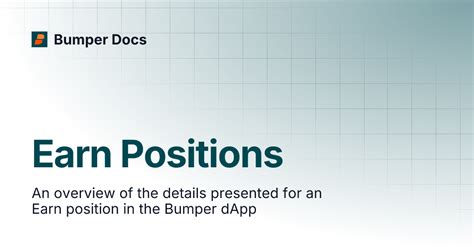 Earn Positions Bumper Docs