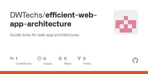GitHub DWTechs Efficient Web App Architecture Guide Lines For Web App Architectures