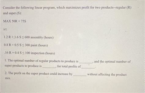 Solved Consider The Following Linear Program Which
