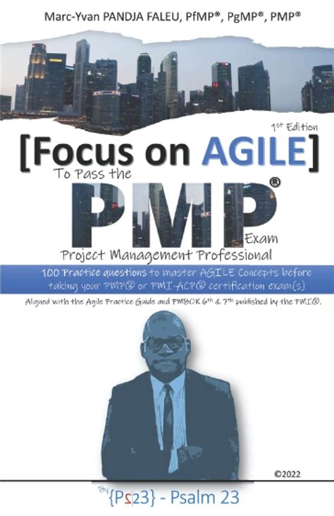 Focus On Agile To Pass The Pmp® Exam 100 Practice Questions To Master Agile Concepts Before