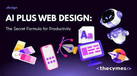 Ai Plus Web Design The Secret Formula For Productivity