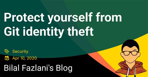 Protect Yourself From Git Identity Theft Bilal Fazlani