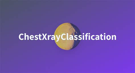 Chestxrayclassification A Hugging Face Space By Hamsteryang