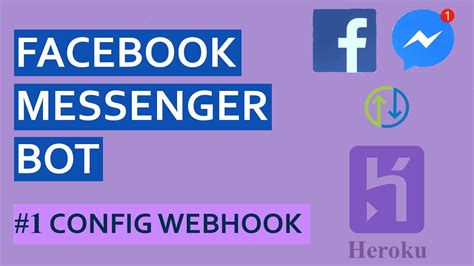 Facebook Messenger Bot 1 Config Webhook Chatbot Tutorial For
