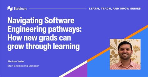 Navigating Software Engineering Pathways How New Grads Can Grow