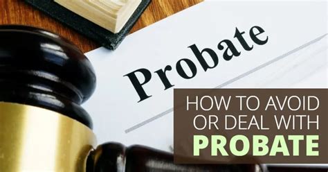 How To Avoid Or Deal With Probate